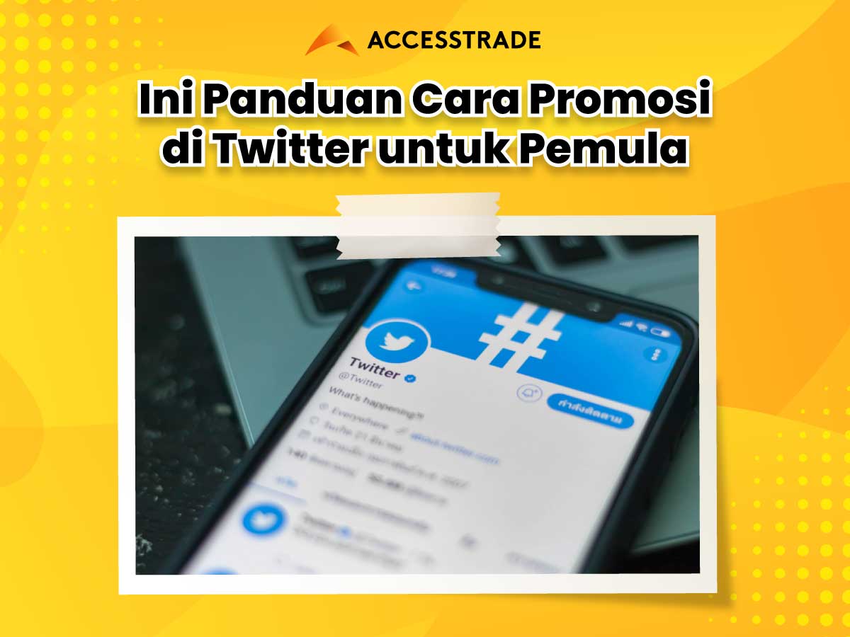 6 Cara Memanfaatkan Fitur Twitter Untuk Promosi Produk